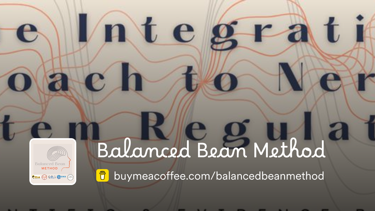 Balanced Bean Method is Finding Balance - Nervous System Regulation - Holisitic Health ...