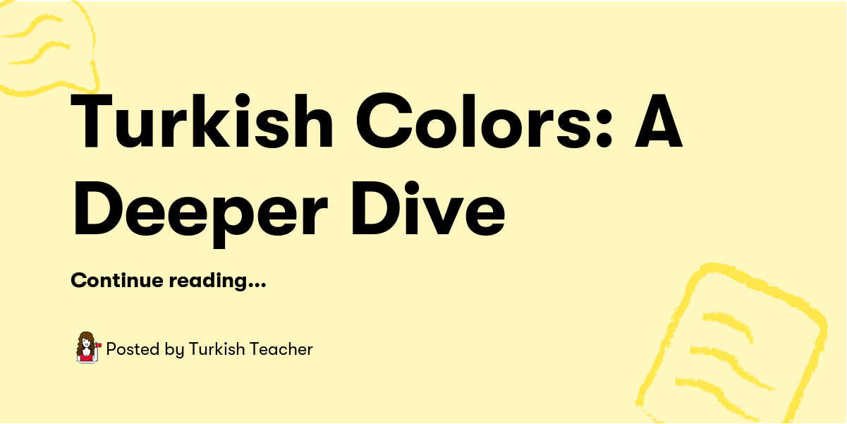 Turkish Colors: A Deeper Dive — Turkish Teacher - Buymeacoffee