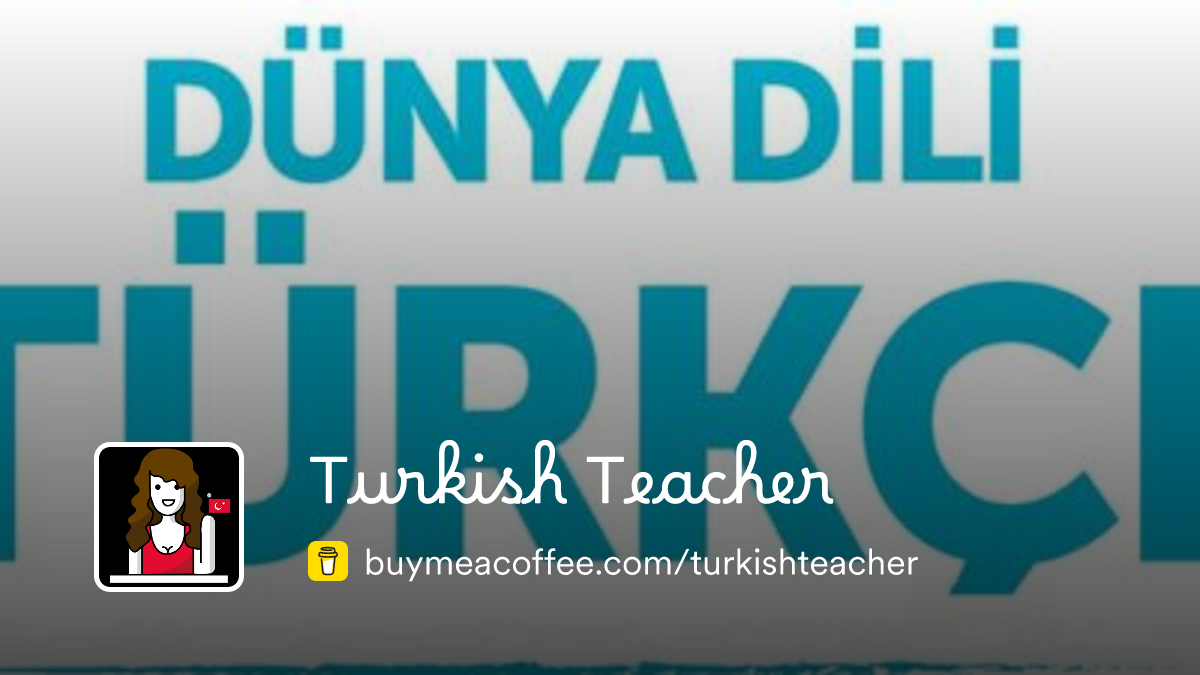 Turkish Teacher is teaching Turkish. - Buymeacoffee