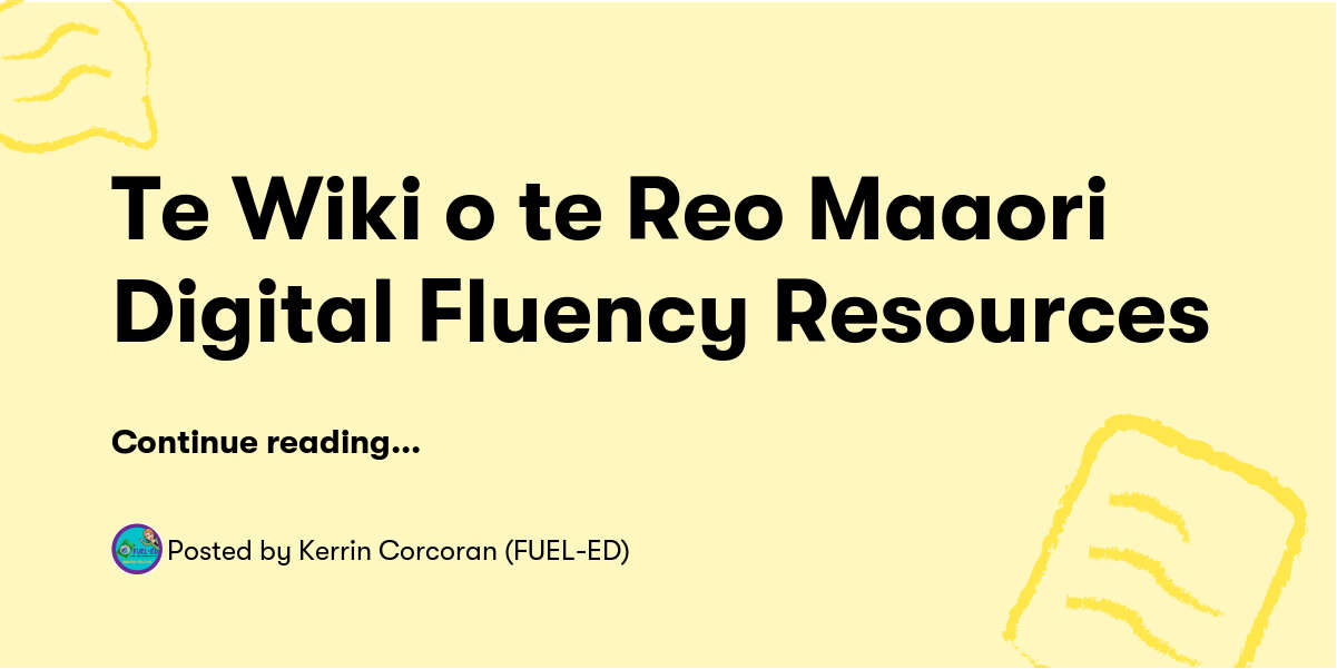 Te Wiki o te Reo Maaori Digital Fluency Resources — Kerrin Corcoran ...