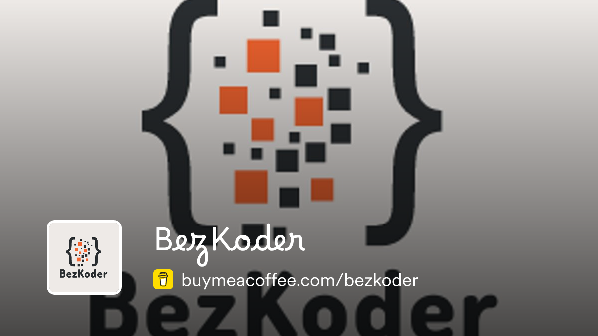 BezKoder is writing tutorials for programming languages & technique for ...