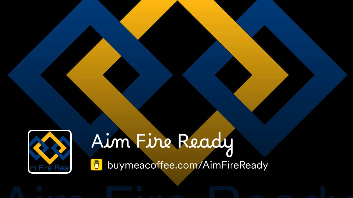 Aim Fire Ready is creating efficient workflows to save you time, energy, and money. - Buymeacoffee
