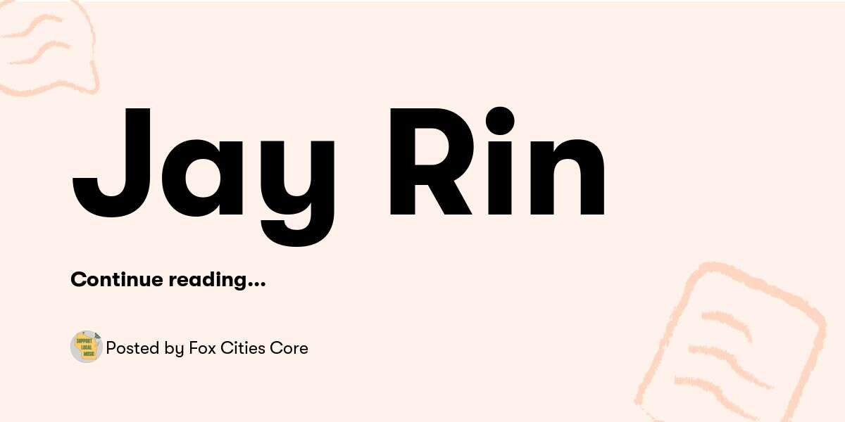 Jay Rin — Fox Cities Core - Buymeacoffee
