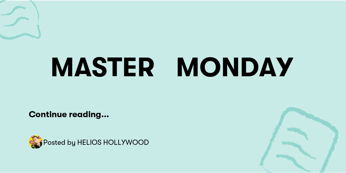 🪴MASTER🏠MONDAY😃 — HELIOS HOLLYWOOD - Buymeacoffee