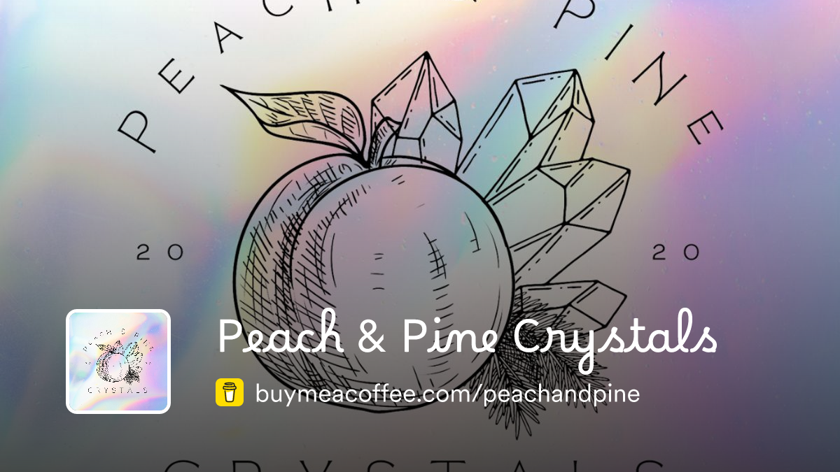 Peach & Pine Crystals - Buymeacoffee