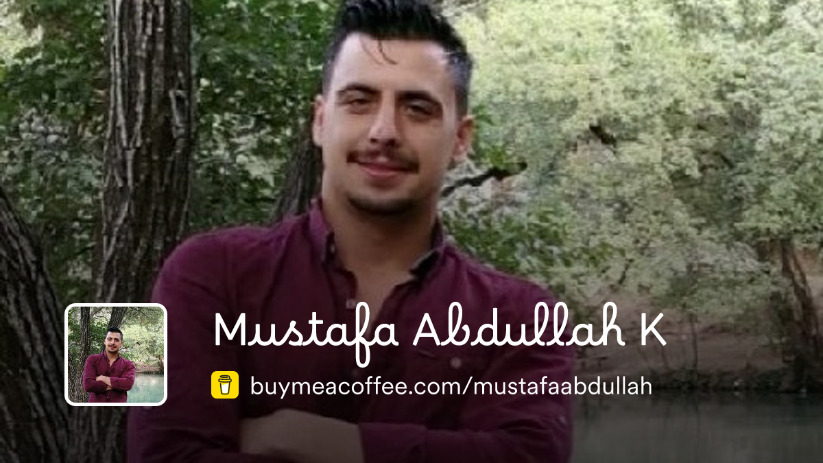 Mustafa Abdullah K - Buymeacoffee
