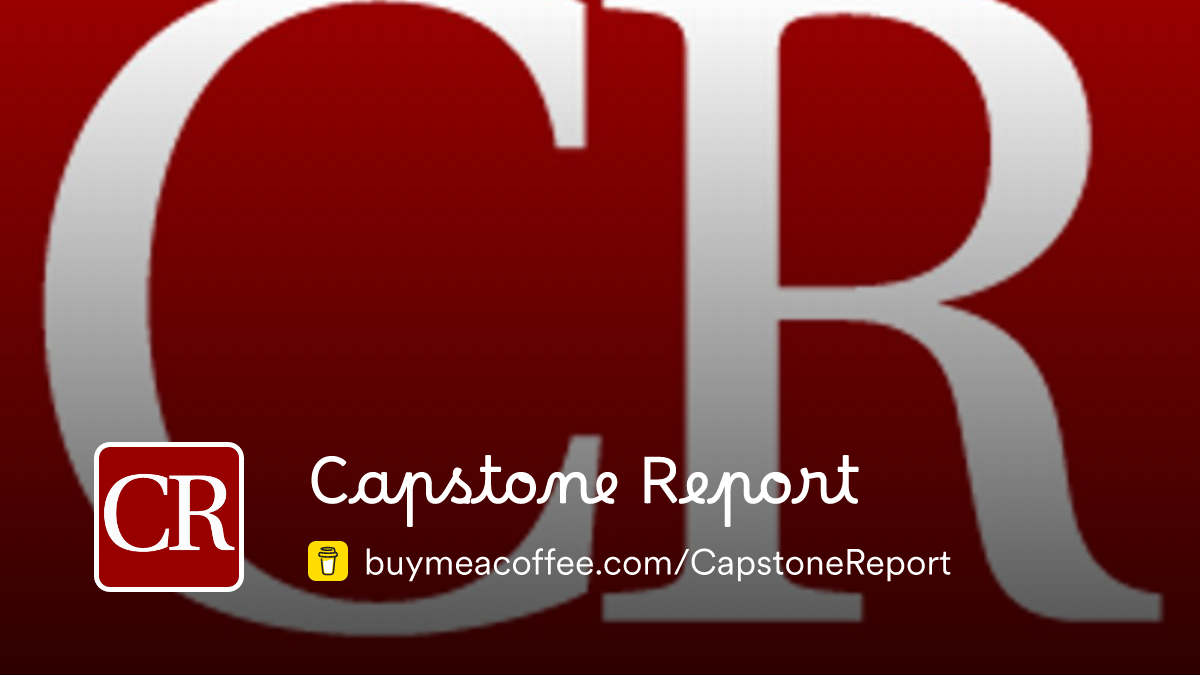 Capstone Report is Independent news & analysis. - Buymeacoffee