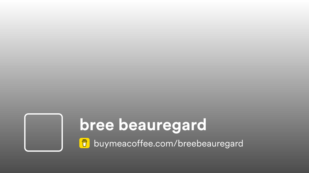 Extras | bree beauregard - Buymeacoffee
