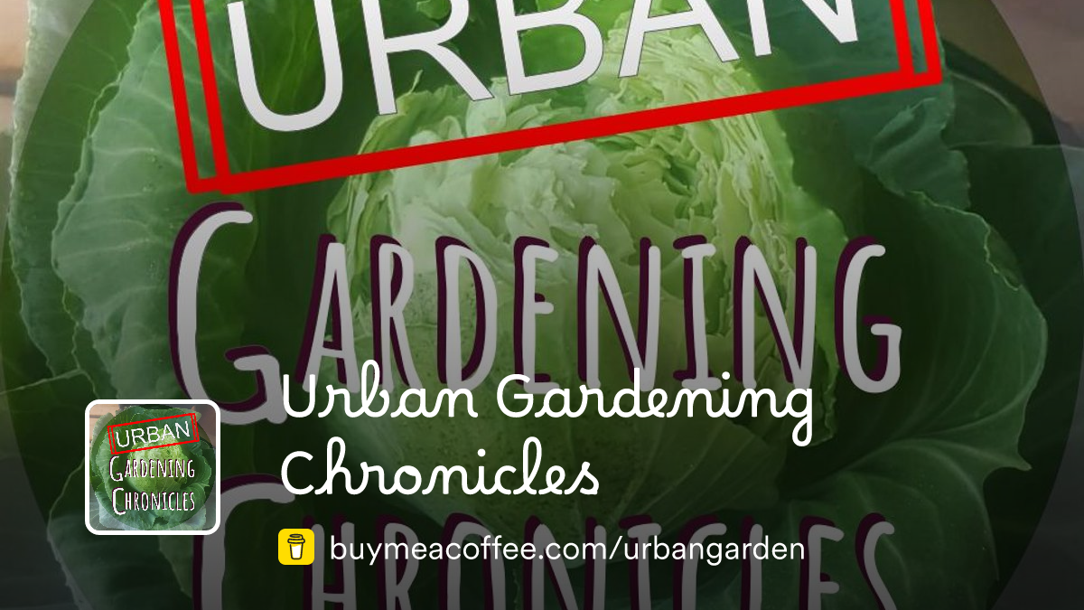 Urban Gardening Chronicles is Gardening and lifestyle content ...