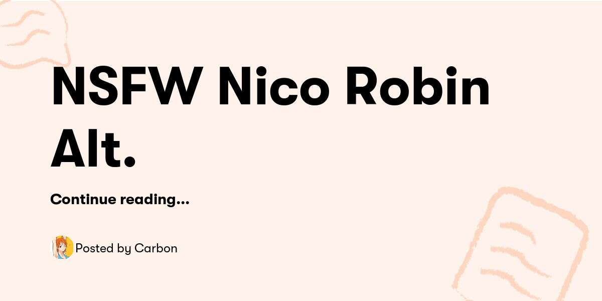NSFW Nico Robin Alt. — Carbon - Buymeacoffee