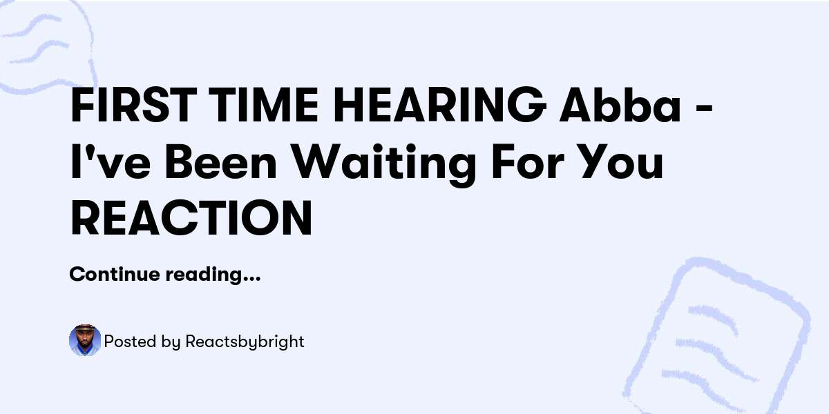 FIRST TIME HEARING Abba - I've Been Waiting For You REACTION ... FIRST TIME HEARING Abba - I've Been Waiting For You REACTION ...