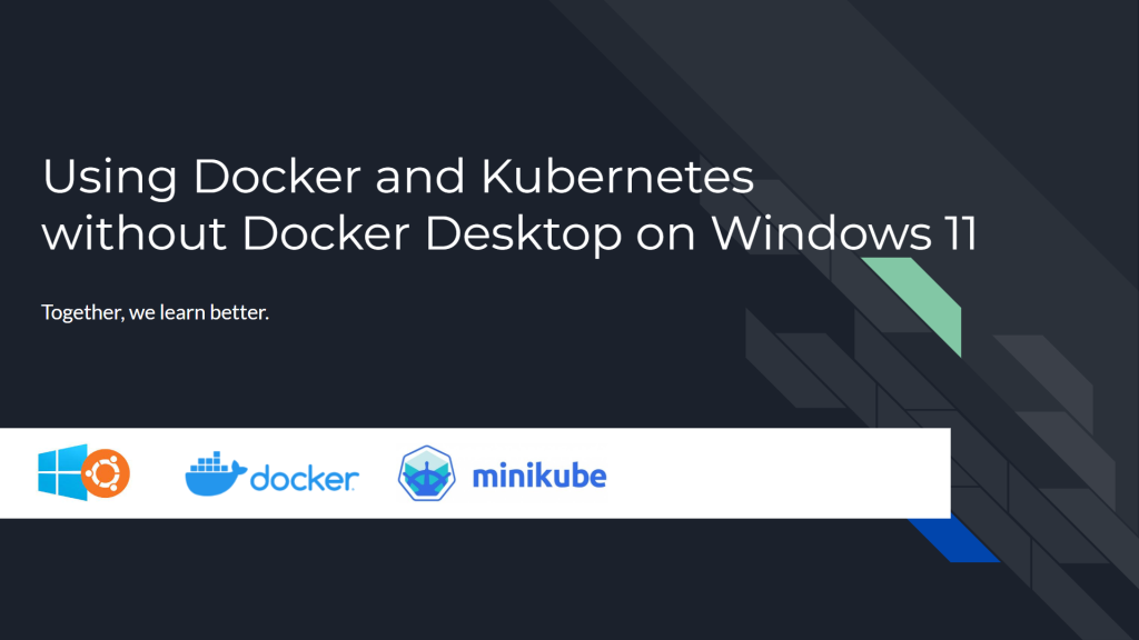 Using Docker And Kubernetes Without Docker Desktop On Windows 11 — Goh 0283