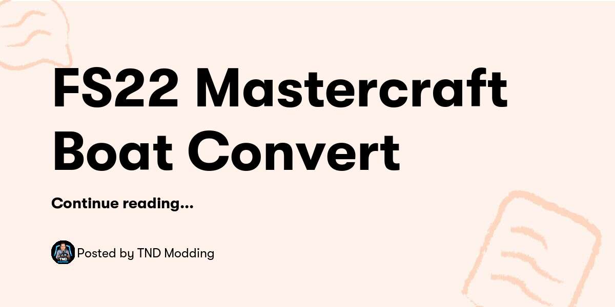FS22 Mastercraft Boat Convert — TND Modding - Buymeacoffee