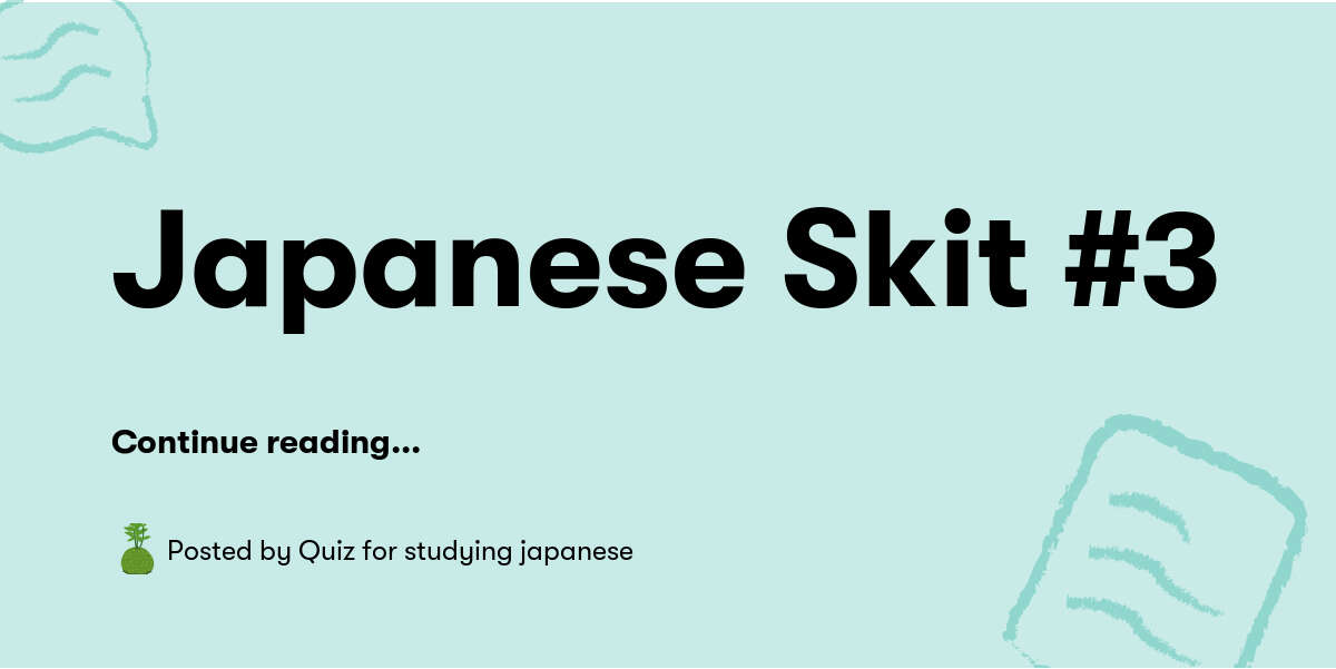 Japanese Skit #3 — Quiz for studying japanese - Buymeacoffee