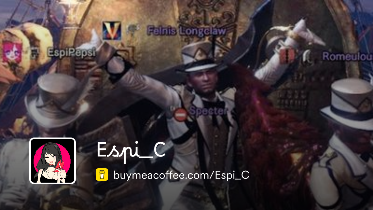 Espi_C is Gamer/Conventioneer/Panelist - Buymeacoffee