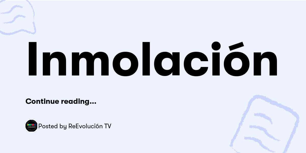 Inmolación — ReEvolución TV - Buymeacoffee