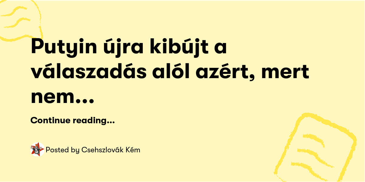 Putyin újra kibújt a válaszadás alól azért, mert nem akar tűzszünetet ...
