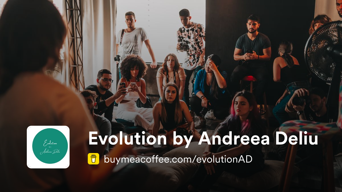 Evolution by Andreea Deliu is Content dezvoltare personală și ...