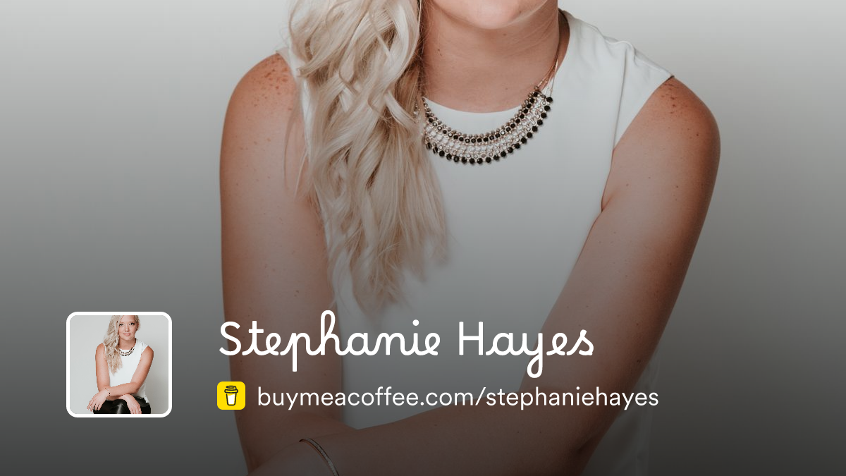 Stephanie Hayes - Buymeacoffee