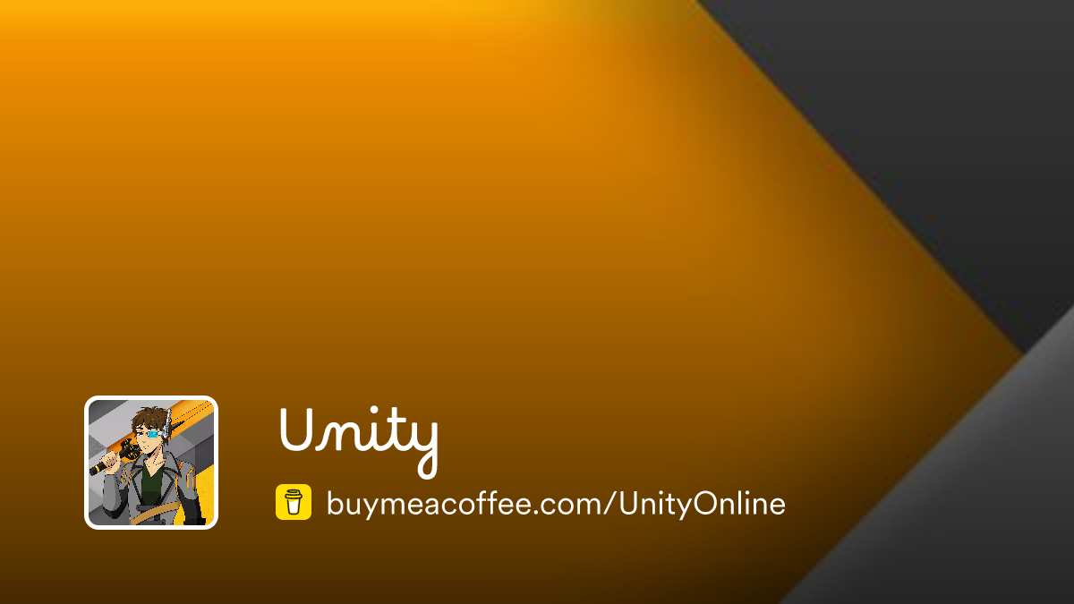 Unity is a streamer and all round mad lad - Buymeacoffee