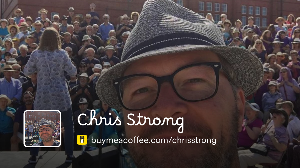Chris Strong is Online Choir Events - Buymeacoffee