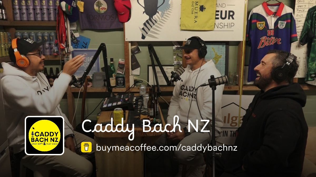 Caddy Bach NZ is a Golf Podcast - Buymeacoffee