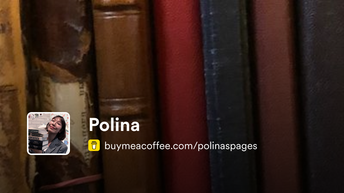 Polina is talking about literature, reviewing books and making study guides - Buymeacoffee