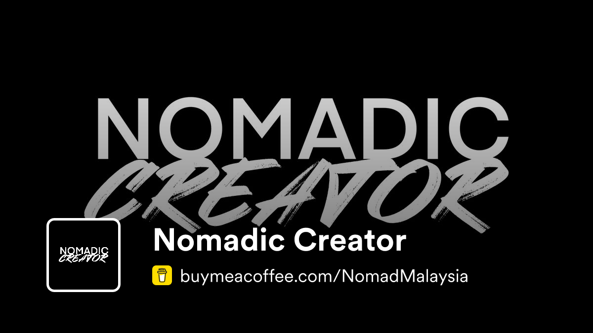 Nomadic Creator is Nomad Vlog videos - Buymeacoffee