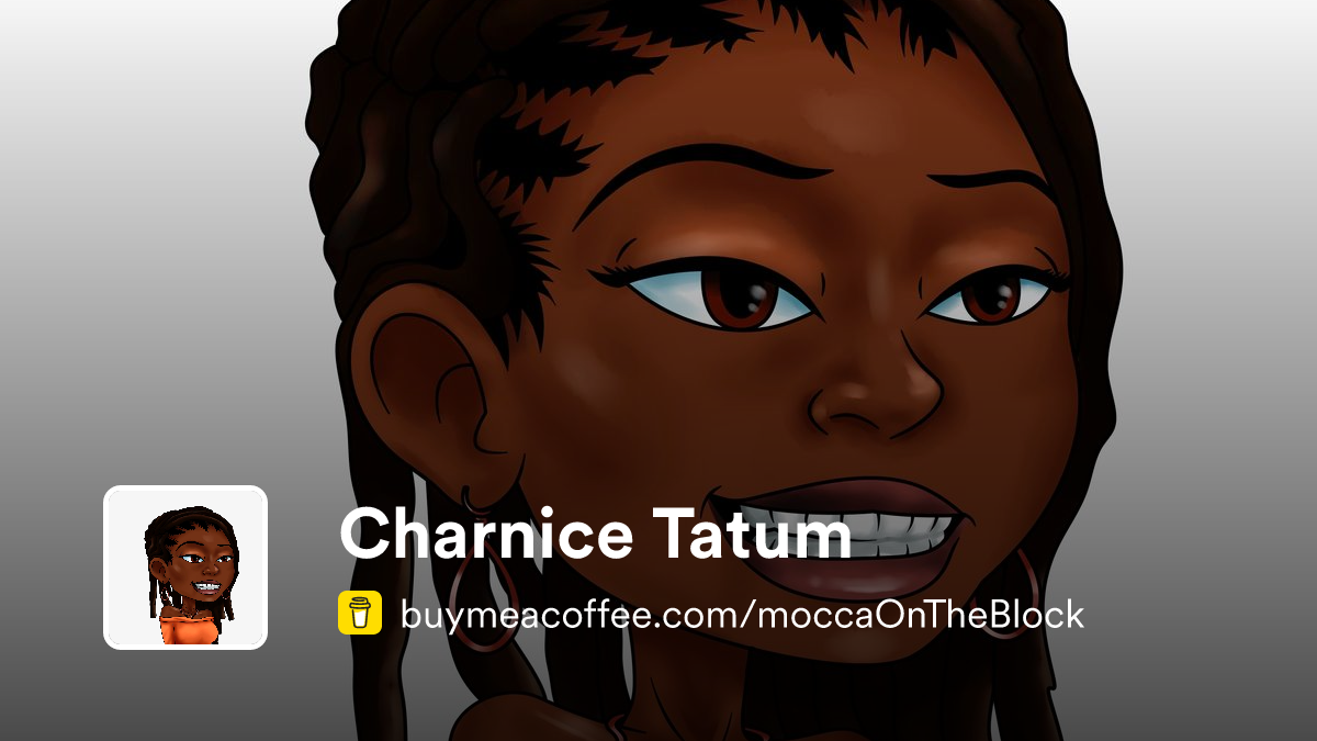 Charnice Tatum - Buymeacoffee