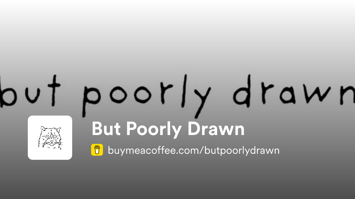 But Poorly Drawn is creating poorly drawn portraits - Buymeacoffee