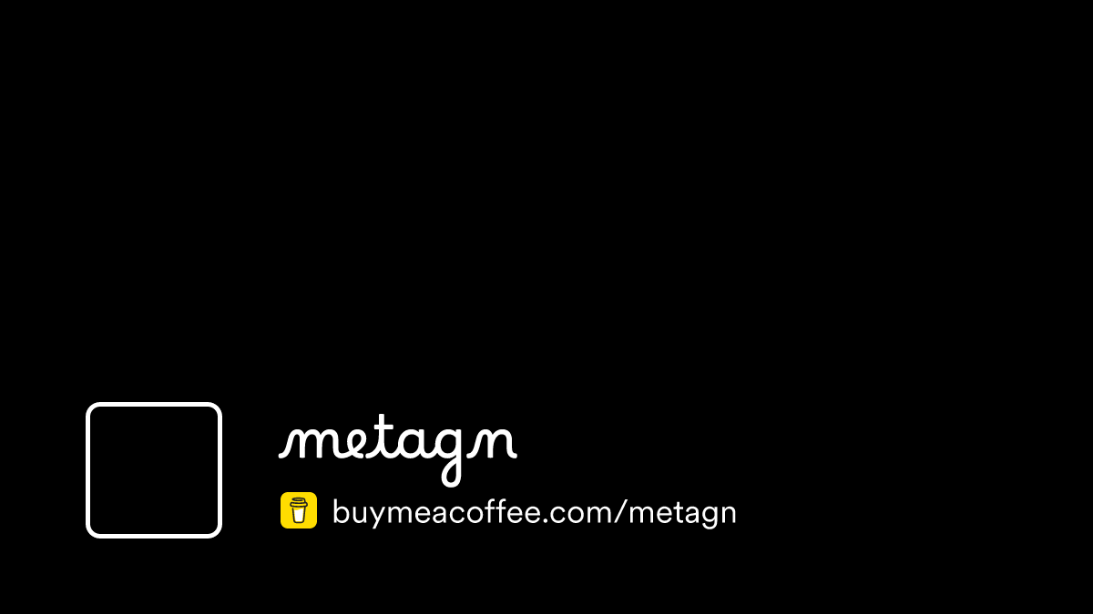metagn is developing open source programs - Buymeacoffee