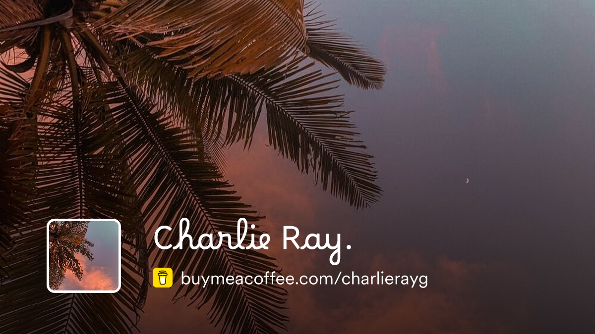 Charlie Ray. is Art Masterpiece - Buymeacoffee