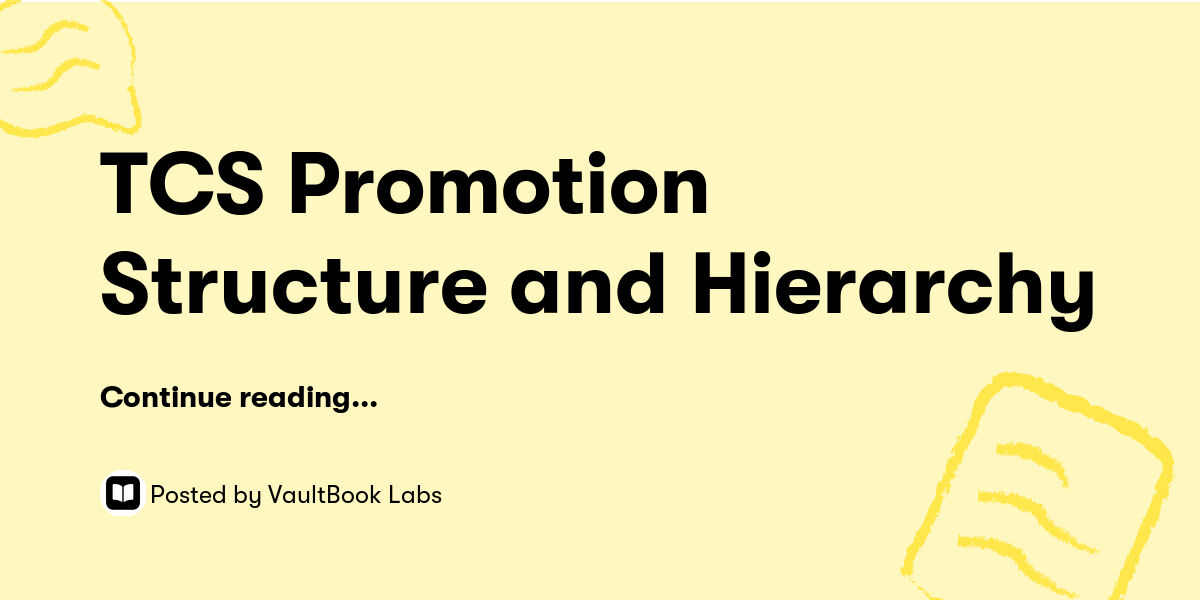 TCS Promotion Structure and Hierarchy — VaultBook Labs - Buymeacoffee