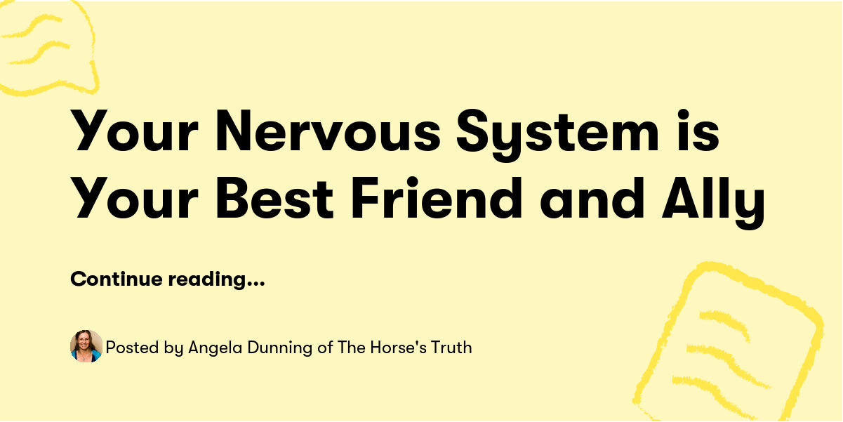 Your Nervous System is Your Best Friend and Ally — Angela Dunning of ...