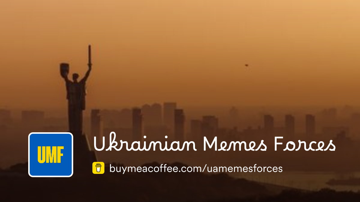 Ukrainian Memes Forces is making memes - Buymeacoffee