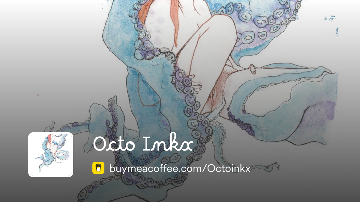 Octo Inkx is making tentacle NSFW illustrations - Buymeacoffee