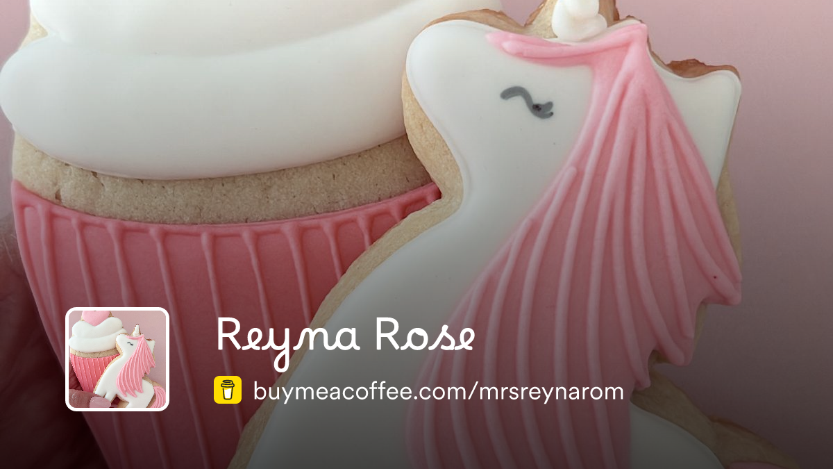 Reyna Rose is Custom Royal Icing Cookies - Buymeacoffee
