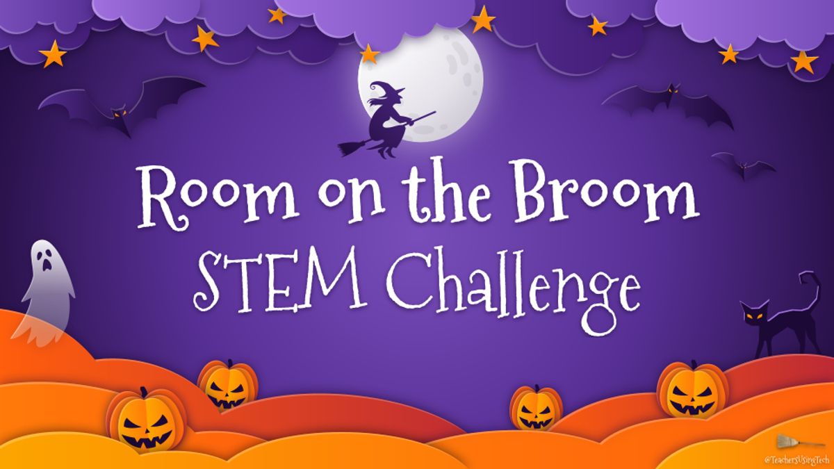 Preview - 🧹🐸Room on the Broom STEM Challenge Slide Deck — gail.f ...