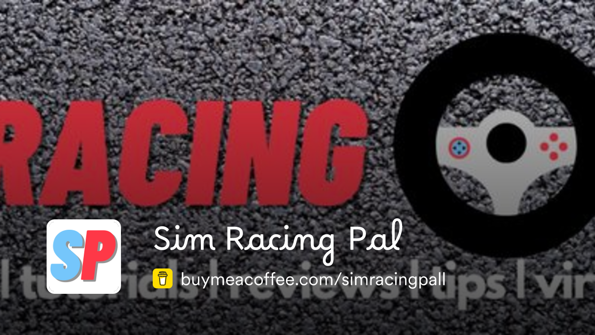 Sim Racing Pal is creating tips, tutorials and helpful videos for sim ...