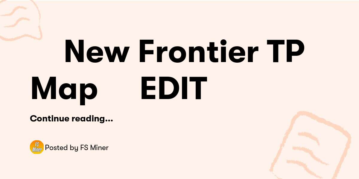 🚧 New Frontier TP Map 🚧 EDIT — FS Miner - Buymeacoffee