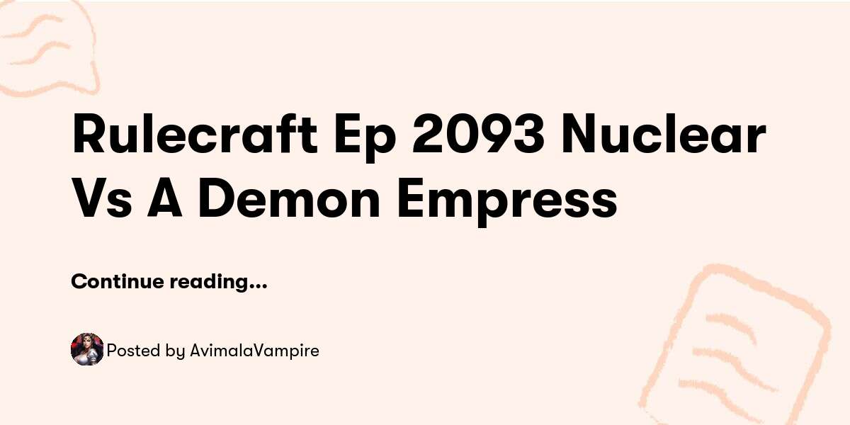 Rulecraft Ep 2093 Nuclear Vs A Demon Empress — AvimalaVampire - Buymeacoffee