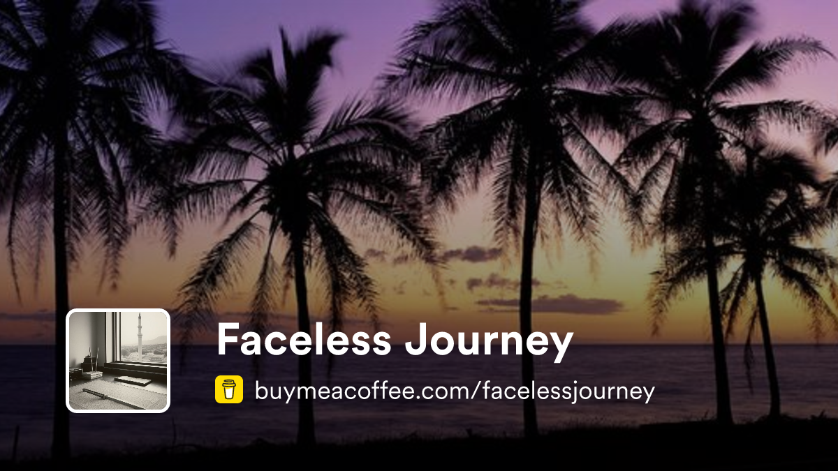 Faceless Journey is Our Public Journal. - Buymeacoffee