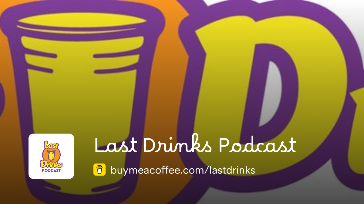 Last Drinks Podcast is a podcast creating a conversation around ...