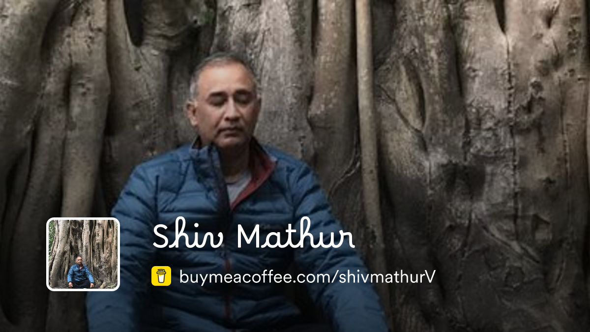 Shiv Mathur - Buymeacoffee