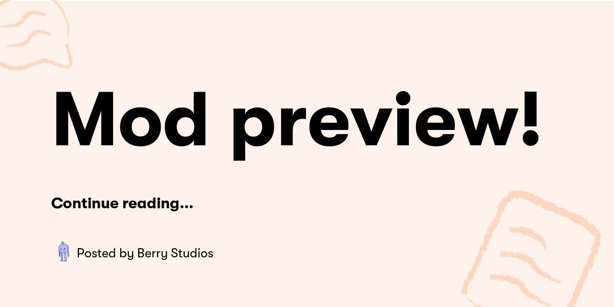 Mod preview! — Berry Studios - Buymeacoffee