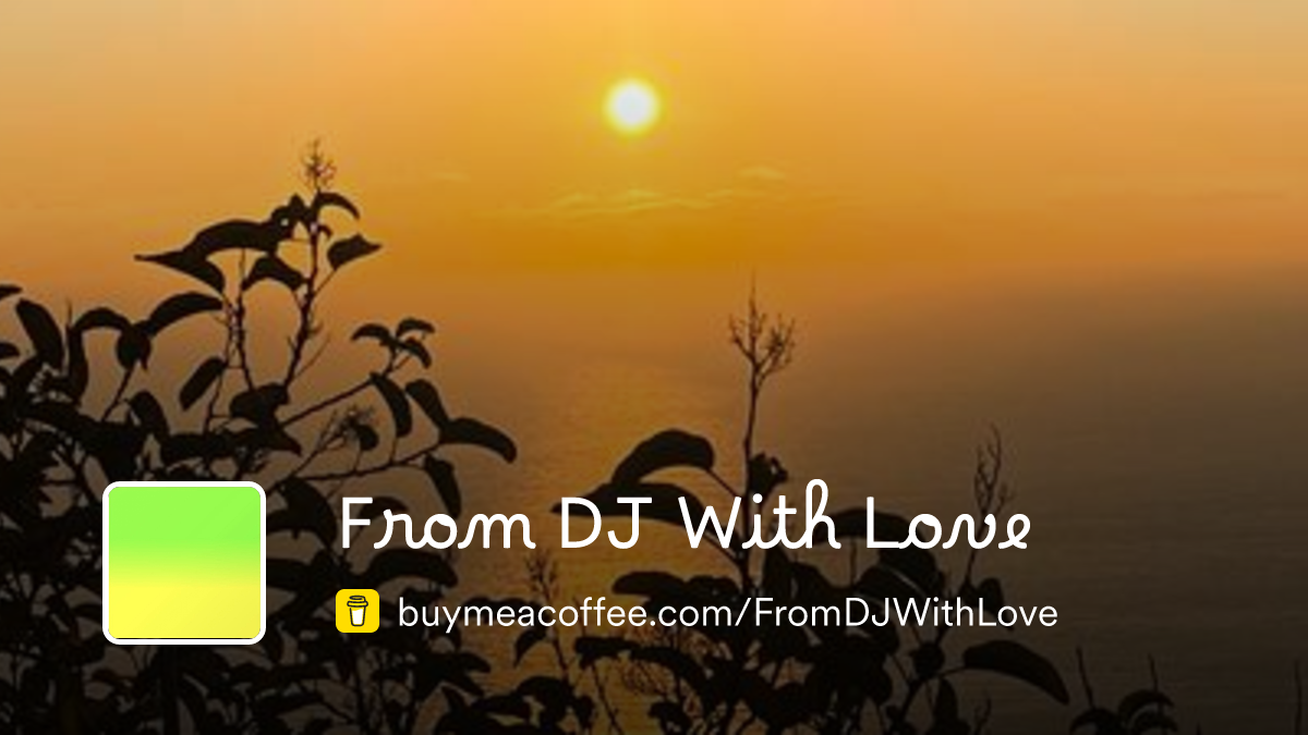 From DJ With Love - Buymeacoffee