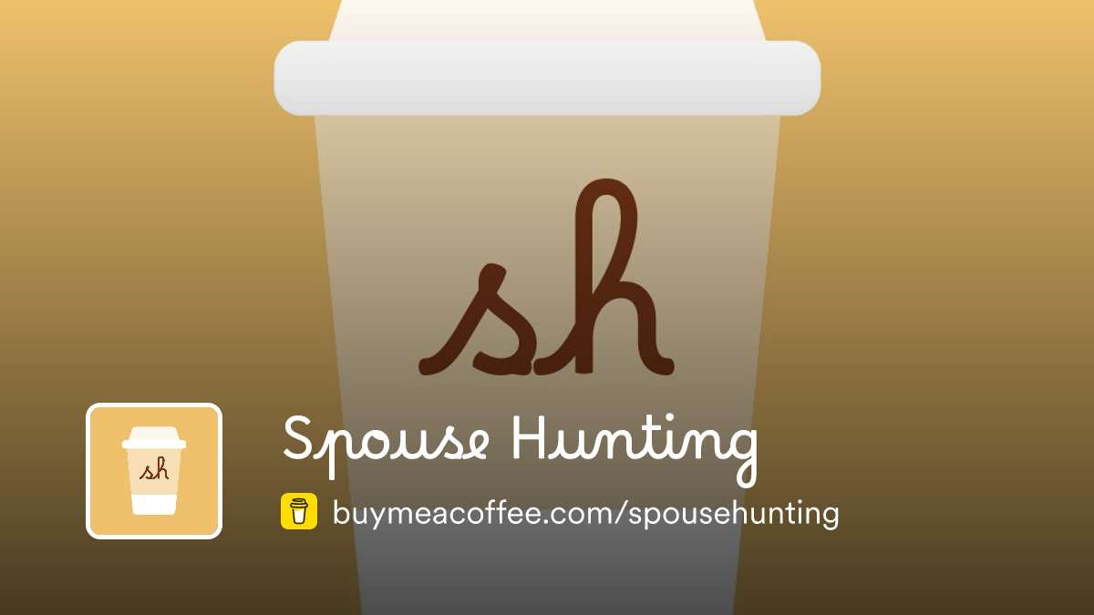 Spouse Hunting is here to help you use the rules of real estate to find love - Buymeacoffee