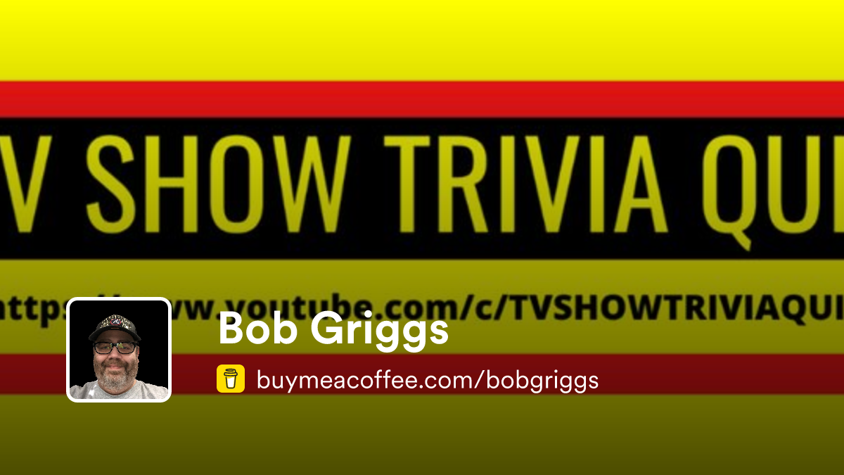 Bob Griggs is creating YouTube videos on Classic TV Show Trivia ...