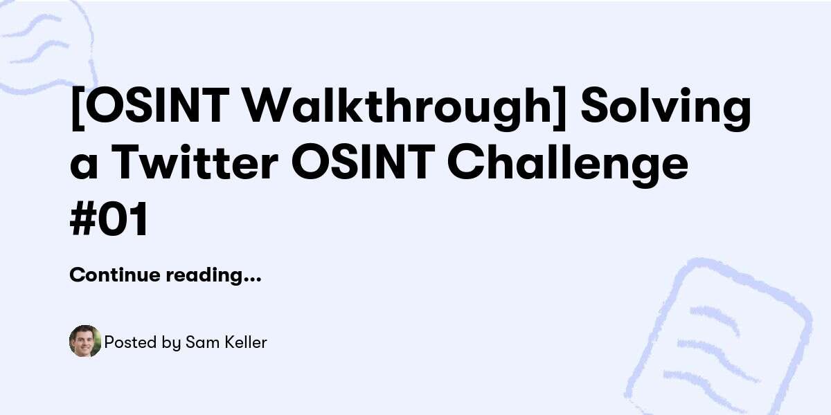 [OSINT Walkthrough] Solving a Twitter OSINT Challenge #01 — Sam Keller - Buymeacoffee