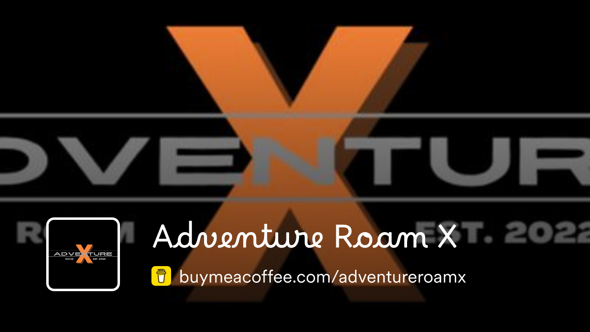 Adventure Roam X is Social Media Content - Buymeacoffee